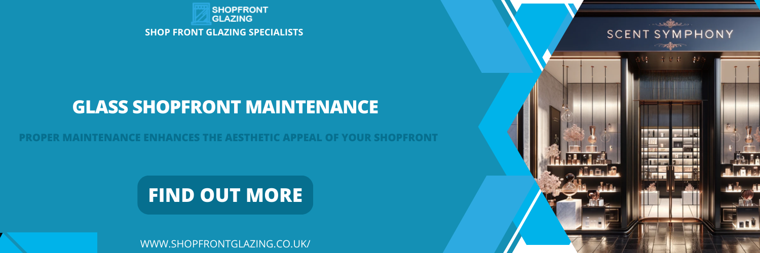 Shopfront Glazing - Best Shopfront Glazing Company